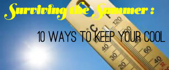 Surviving the Summer Heat: 10 Ways to Keep Your Cool - That's Normal