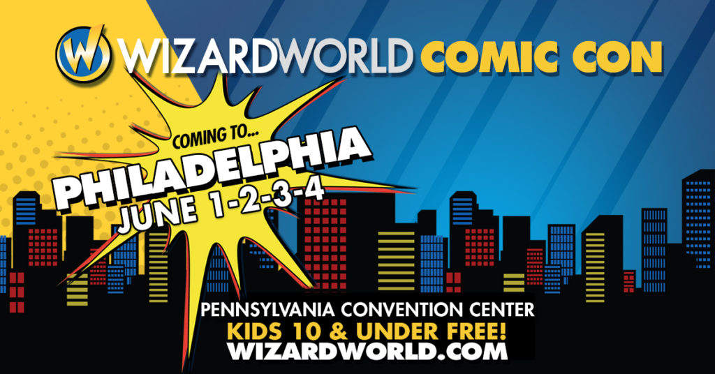 Wizard World Philadelphia - Win Tickets here! - That's Normal